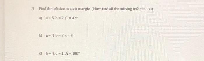 Solved 3. Find the solution to each triangle (Hint: find all | Chegg.com