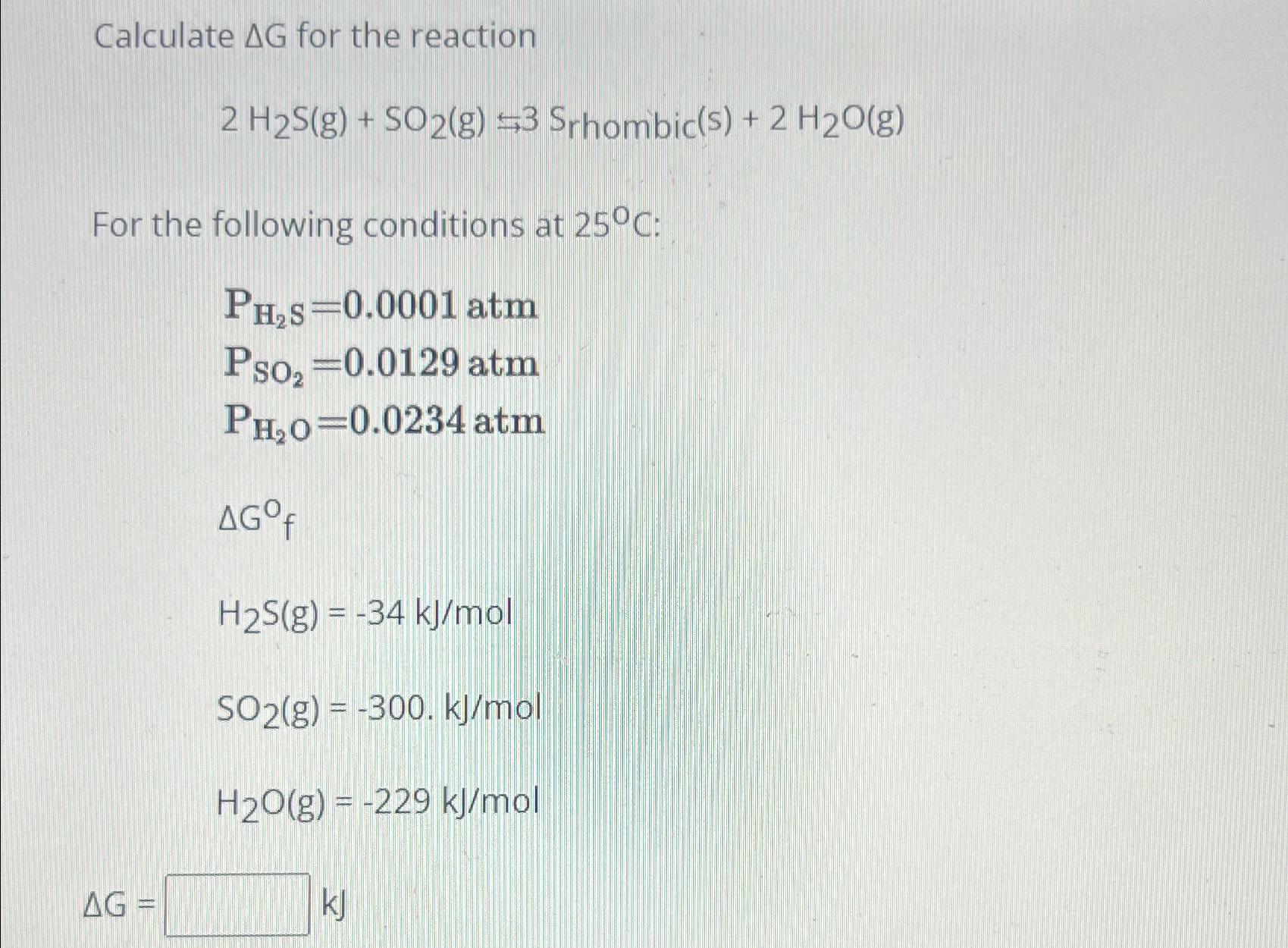 Solved Calculate ΔG ﻿for the | Chegg.com