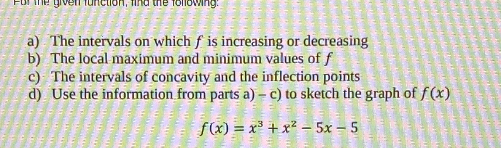 Solved a) ﻿The intervals on which f ﻿is increasing or | Chegg.com