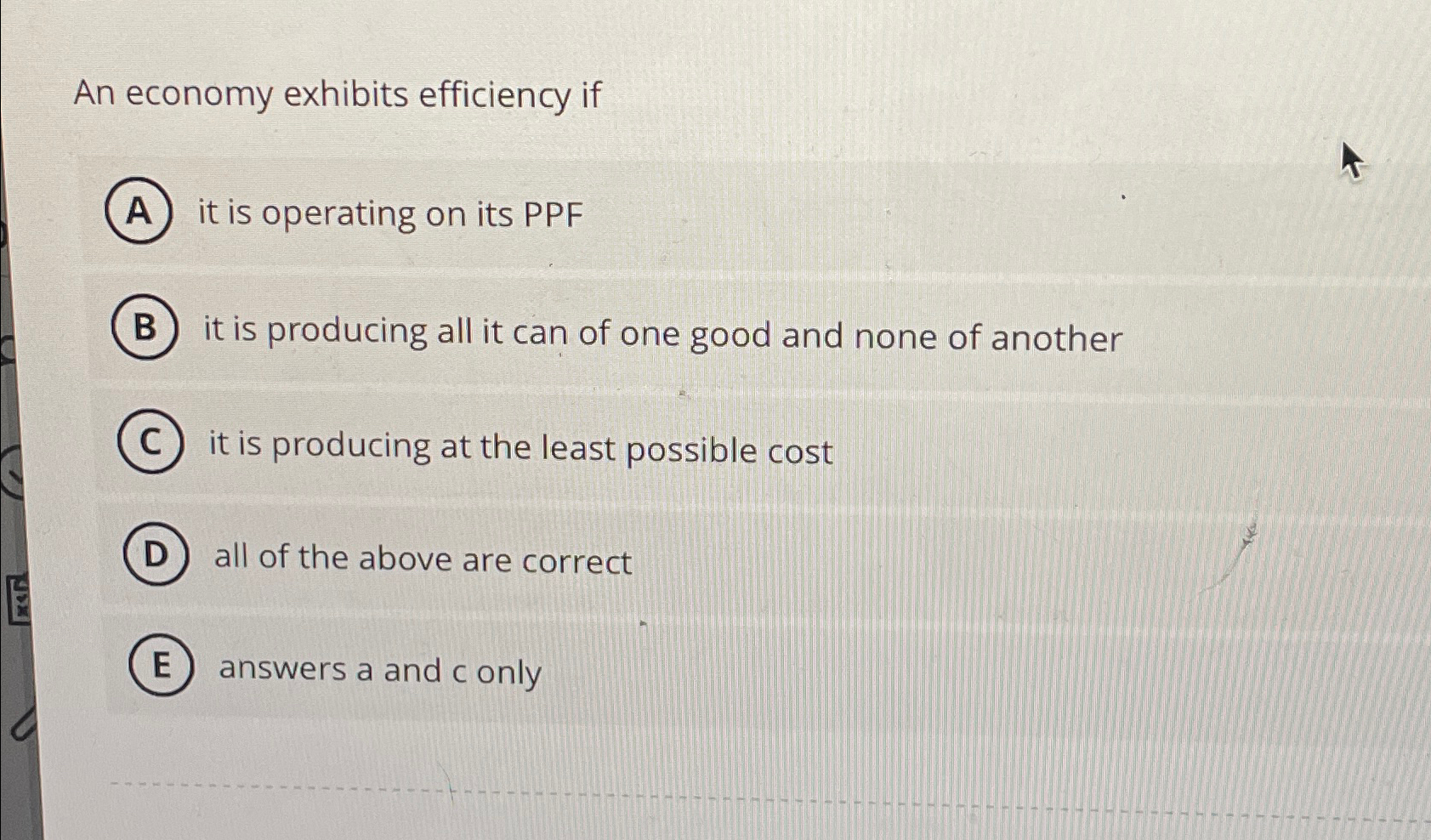 Solved An economy exhibits efficiency ifit is operating on | Chegg.com