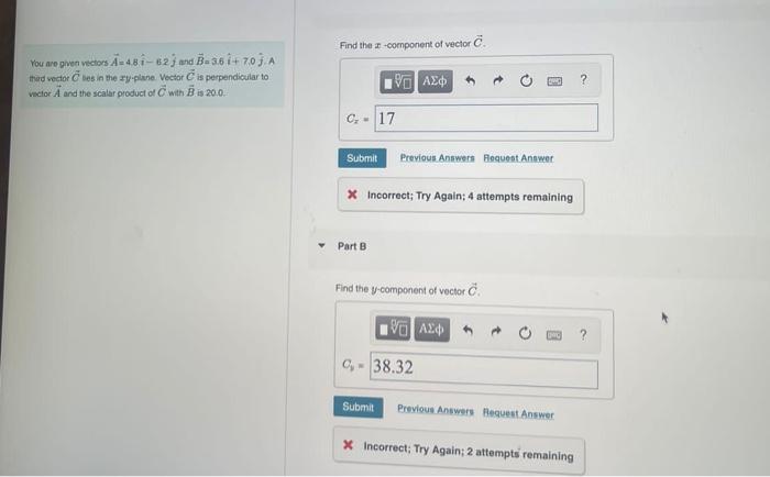 Solved You are phen vectors A=4.8i^−6.2j^ and | Chegg.com