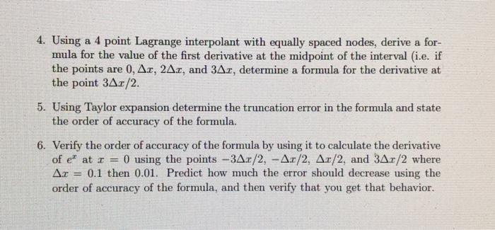 Solved 4. Using a 4 point Lagrange interpolant with equally | Chegg.com