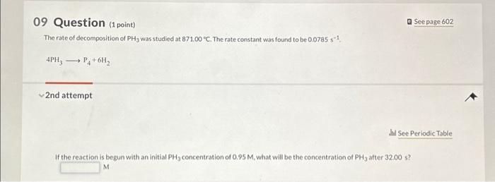 Solved 09 Question (1 point) The rate of decomposition of | Chegg.com