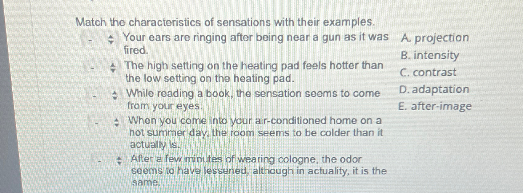 Solved Match the characteristics of sensations with their | Chegg.com