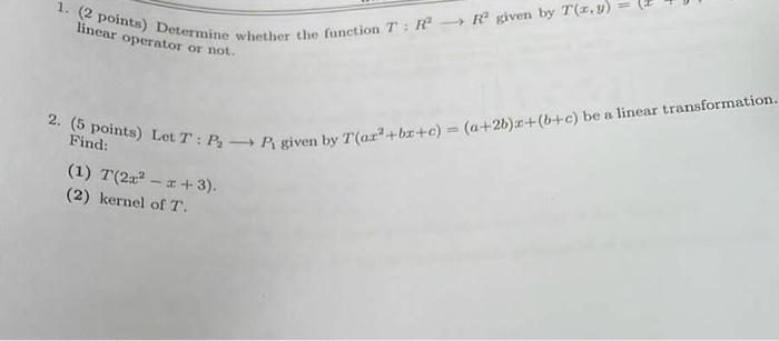 Solved 1. (2 points) Determine whether the function T:R2→R2 | Chegg.com