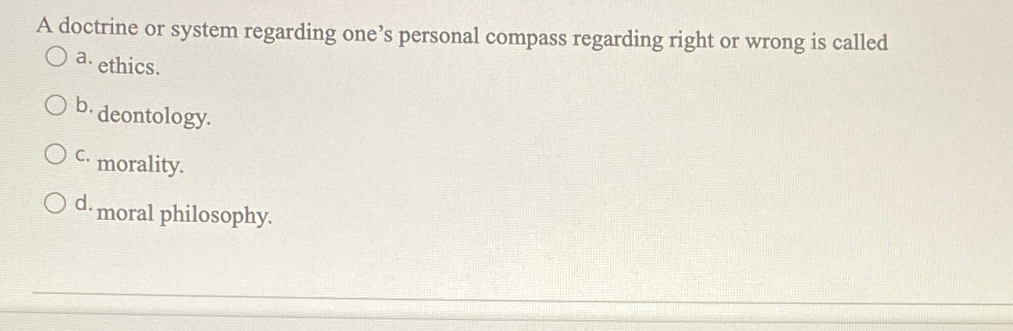 Solved A doctrine or system regarding one's personal compass | Chegg.com