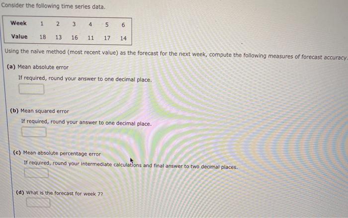 Solved Consider the following time series data. Week 1 2 3 4 | Chegg.com