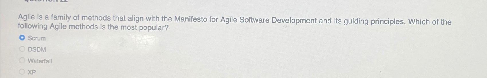 Solved Agile is a family of methods that align with the | Chegg.com