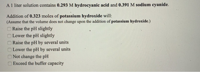 Solved A 1 liter solution contains 0.293 M hydrocyanic acid | Chegg.com