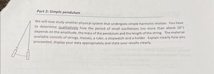 Solved Part 2 Simple Pendulum We Will Now Study Another Chegg