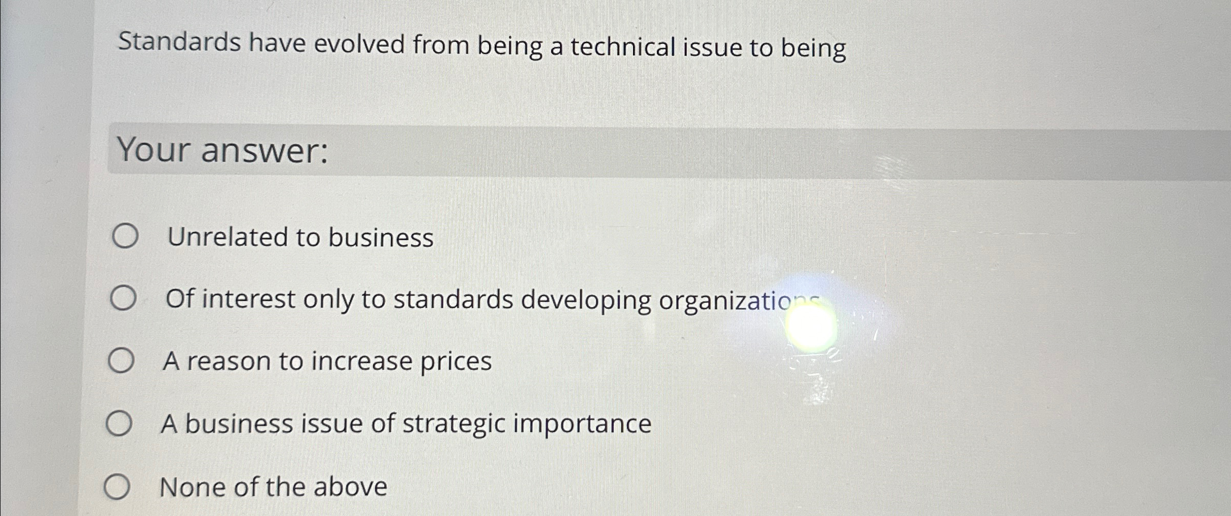 Solved Standards have evolved from being a technical issue | Chegg.com