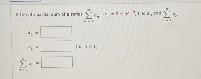Solved If The Nth Partial Sum Of A Series ∑n 1∞an Is