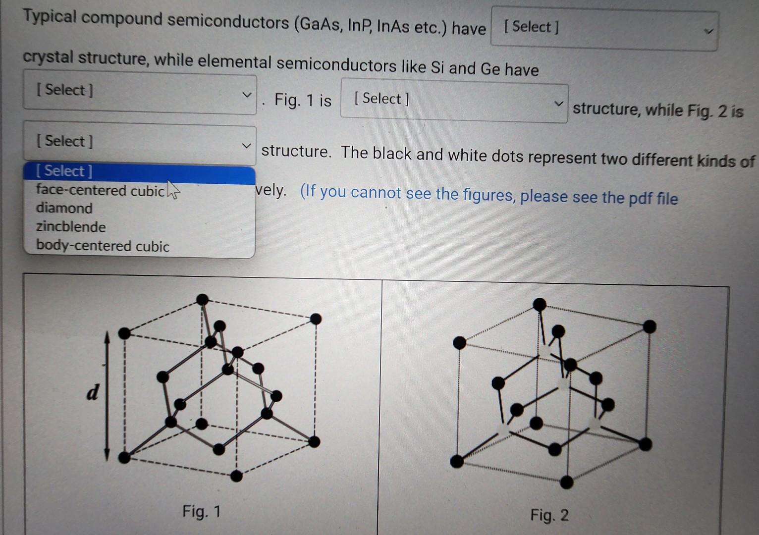 Solved Typical compound semiconductors ( GaAs,lnP,lnAs etc.) | Chegg.com