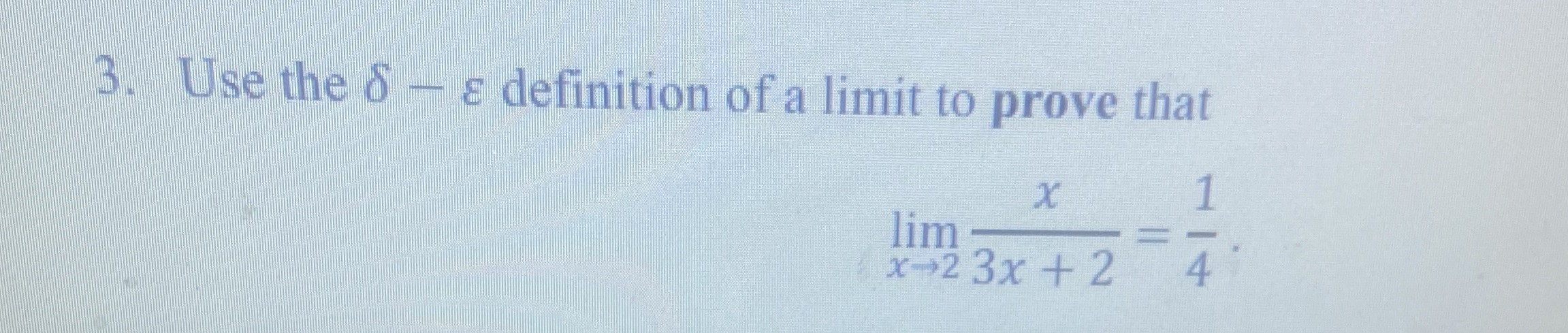 Solved Use the δ-ε ﻿definition of a limit to prove | Chegg.com