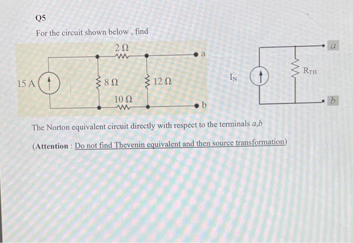 Solved For the circuit shown below, find The Norton | Chegg.com