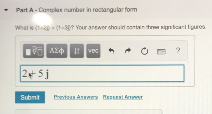 Solved - Part A - Complex number in rectangular form What is | Chegg.com