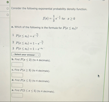 Solved Consider the following exponential probability | Chegg.com