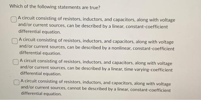 Which of the following statements are true? A circuit | Chegg.com