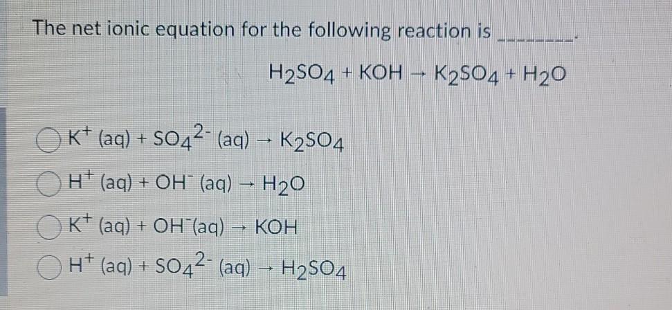 Solved The net ionic equation for the following reaction is | Chegg.com