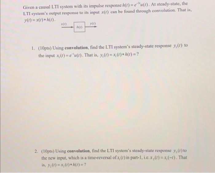 Solved Given a causal LTI system with its impulse response | Chegg.com