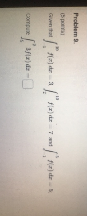 Solved Problem 9. (5 points) Cowen met L "sta) dr – 3 " | Chegg.com