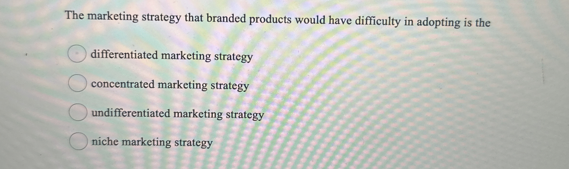 Solved The marketing strategy that branded products would | Chegg.com