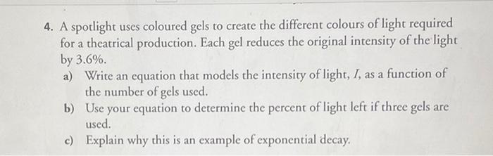 Solved 4. A spotlight uses coloured gels to create the | Chegg.com