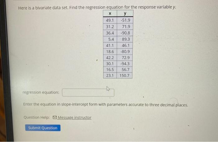 Solved Here is a bivariate data set. Find the regress ……… | Chegg.com
