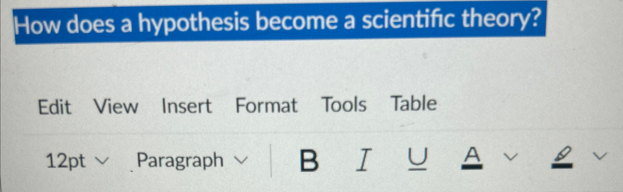 Solved How does a hypothesis become a scientific theory?Edit | Chegg.com