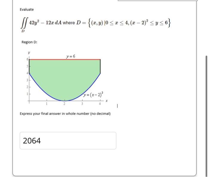Solved Evaluate ∬D42y2−12xdA where | Chegg.com