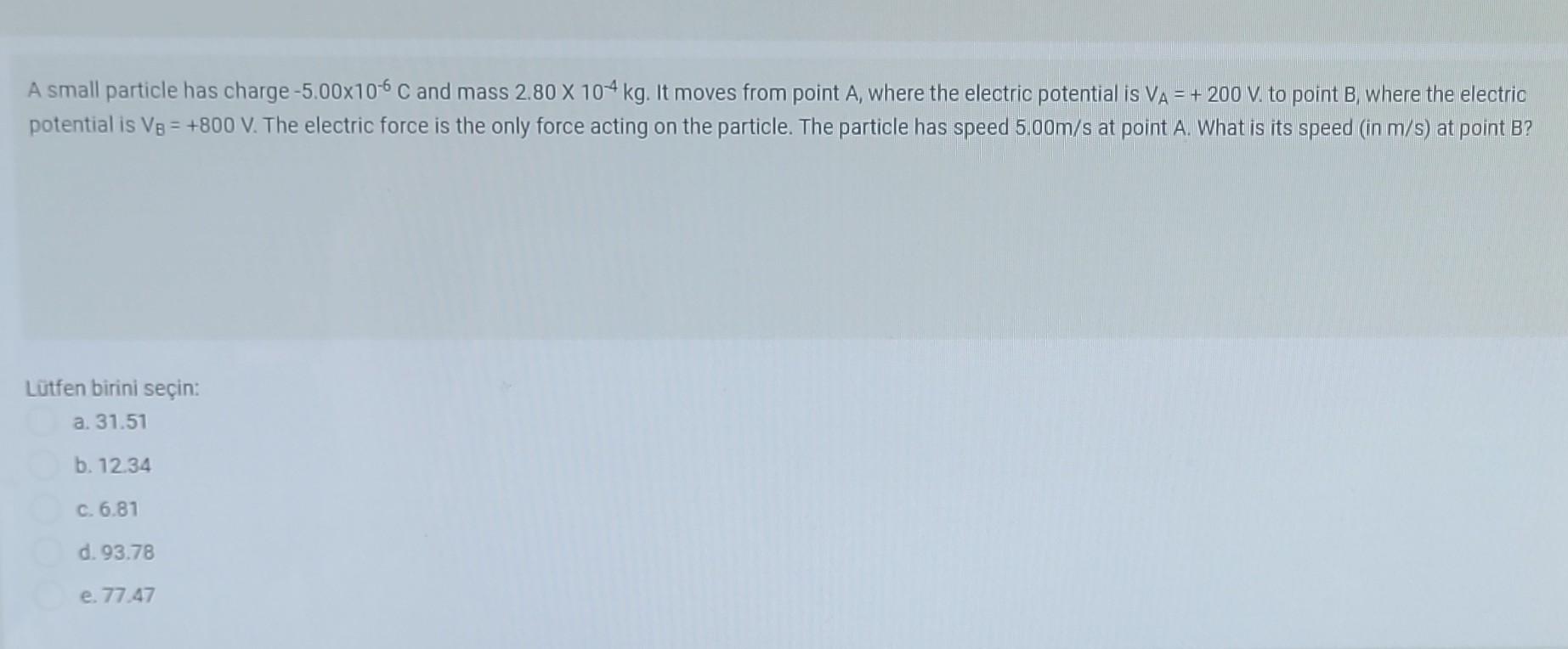 Solved A small particle has charge −5.00×10−6C and mass | Chegg.com