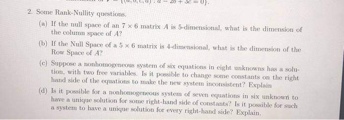 Solved 2. Some Rank-Nullity questions. (a) If the null space | Chegg.com
