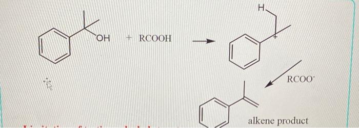 Solved H OH + RCOOH RCOO alkene product | Chegg.com