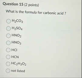 Solved Question 15 (2 ﻿points)What is the formula for | Chegg.com