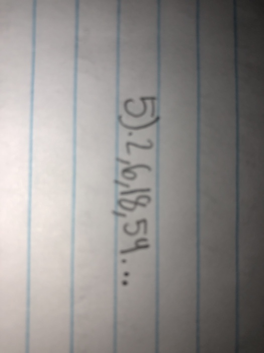 Solved 5).26,18,54... | Chegg.com