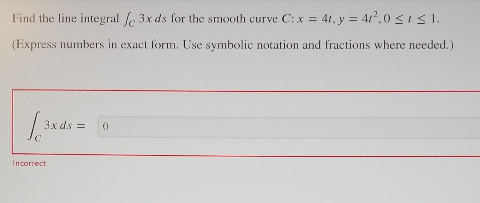 Solved Find the line integral ∫C3xds for the smooth curve | Chegg.com