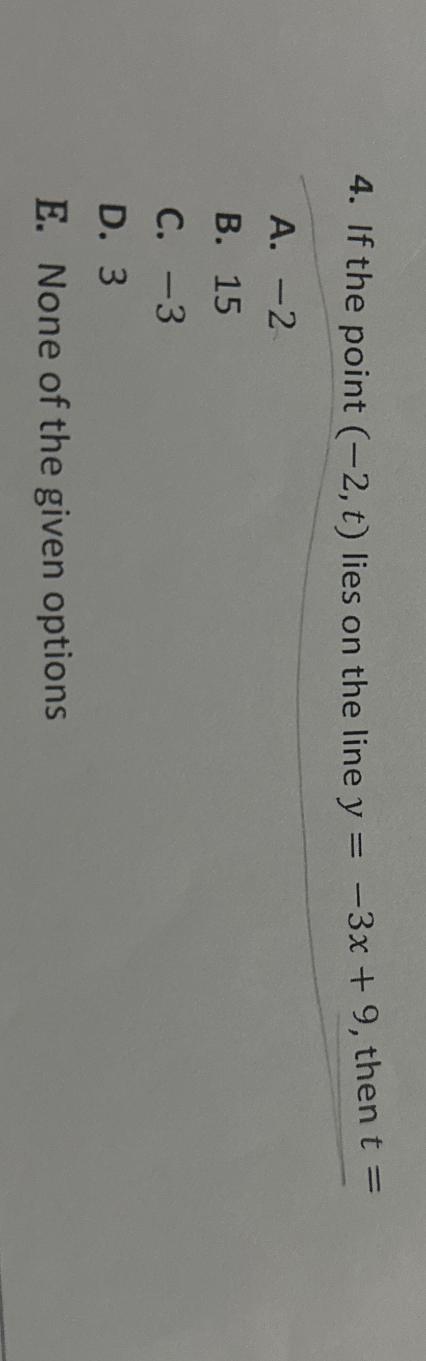 Solved If the point (-2,t) ﻿lies on the line y=-3x+9, ﻿then | Chegg.com