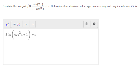Solved Evaulate the integral ∫﻿﻿3sin(2x)1+cos2xdx. | Chegg.com