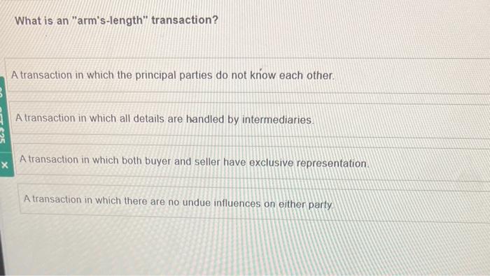 Solved What is an "arm's-length" transaction? A transaction | Chegg.com