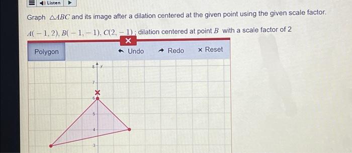 Solved Listen Graph AABC and its image after a dilation | Chegg.com
