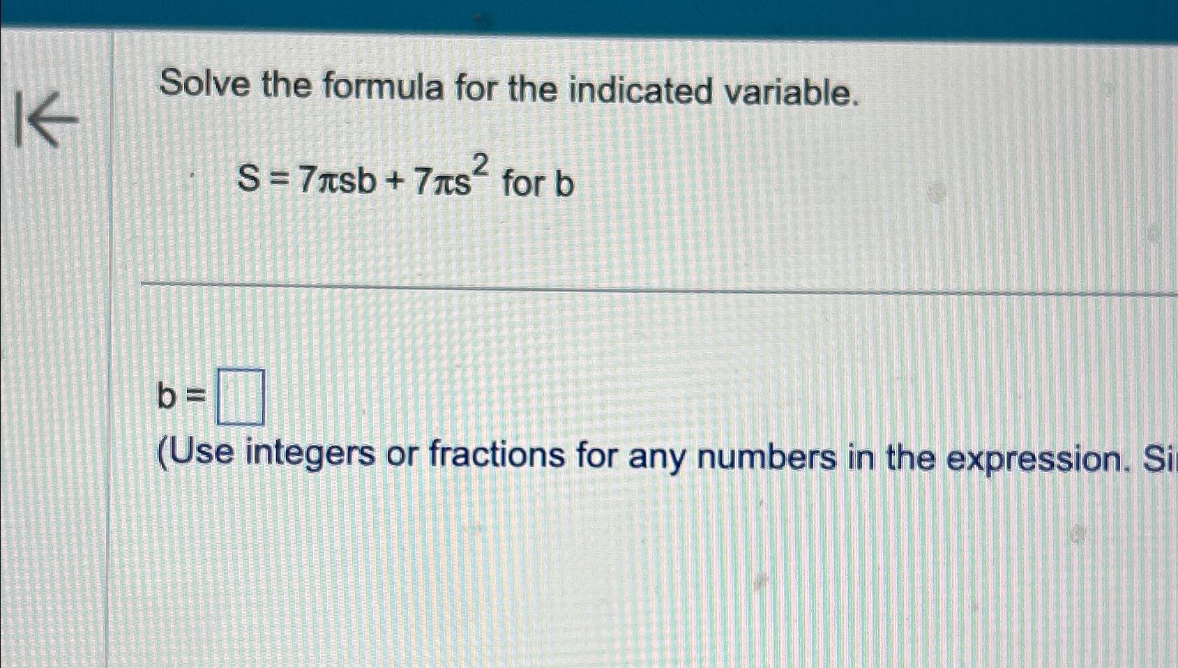 Solve the formula for the indicated | Chegg.com