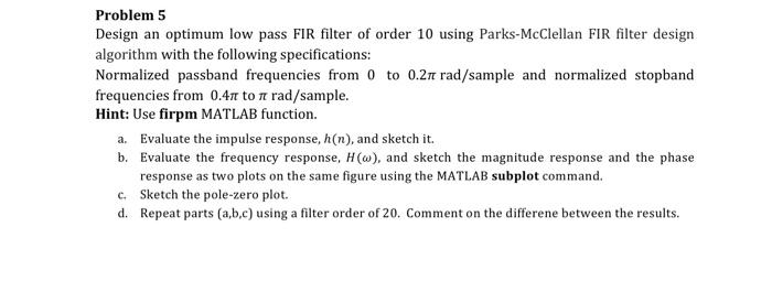Solved Problem 5 Design an optimum low pass FIR filter of | Chegg.com