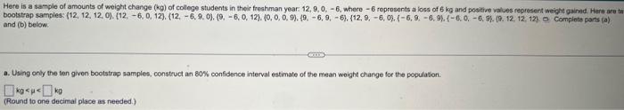 Solved a. Using only the ten given bootstrap samples, | Chegg.com