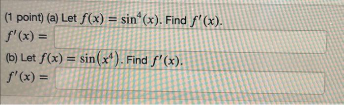 Solved (1 point) Let f(x)=4sinx+12cosx f′(x)= f′(67π)=(1 | Chegg.com