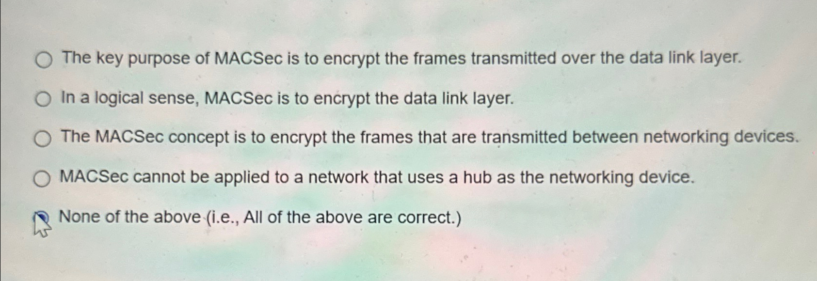 Solved The key purpose of MACSec is to encrypt the frames | Chegg.com