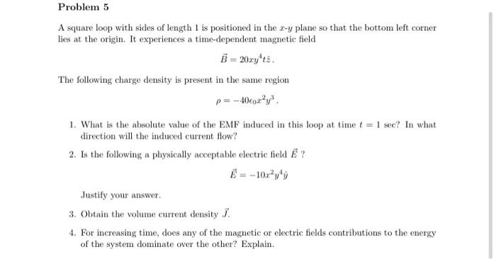 Solved A square loop with sides of length 1 is positioned in | Chegg.com