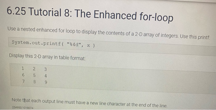 Solved 6.25 Tutorial 8: The Enhanced for-loop Use a nested | Chegg.com