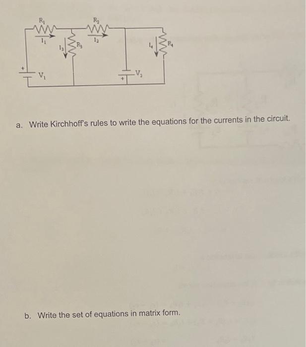 Solved Problem 2. a. Use Kirchhoff's loop rule to write the | Chegg.com