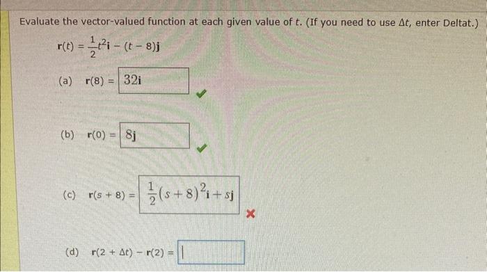 Solved Evaluate the vector-valued function at each given | Chegg.com
