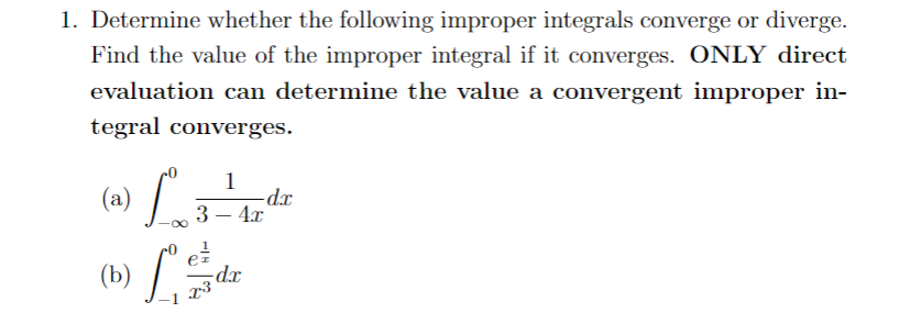 Solved Determine whether the following improper integrals | Chegg.com
